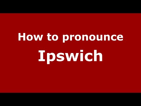 How to pronounce Ipswich (English/UK) - PronounceNames.com