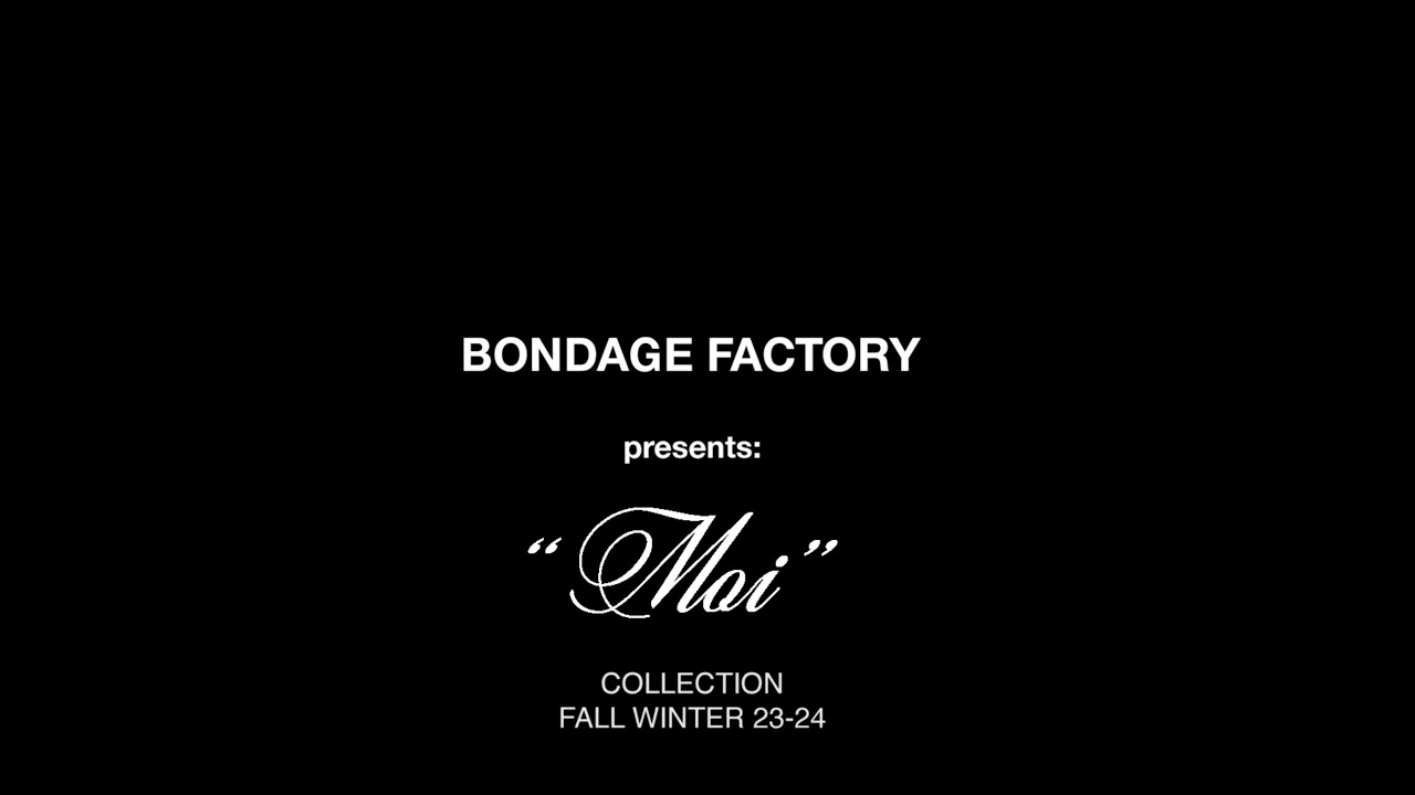 BONDAGE FACTORY  -  