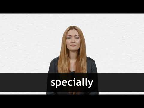 SPECIALLY definition and meaning | Collins English Dictionary
