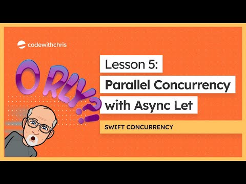 Learn Swift Concurrency Lesson 5 Parallel Concurrency with Async Let - Mind Luster