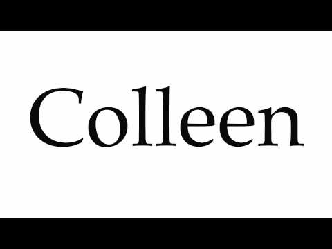 How to Pronounce Colleen