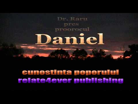 Daniel din #Biblia Romana | Cunostinta Poporului