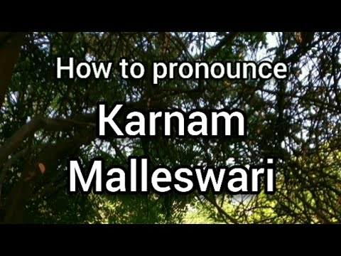 How to Pronounce Karnam Malleswari