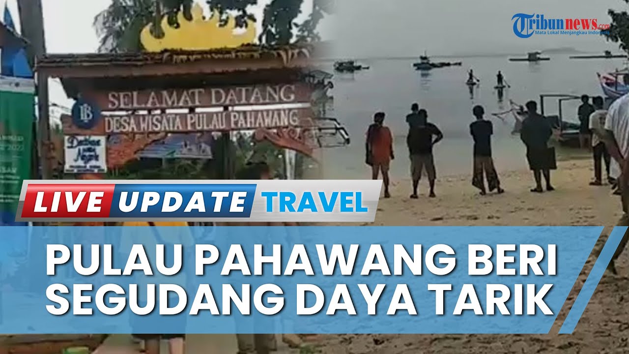 Masuk 50 Besar ADWI 2022, Desa Wisata Pulau Pahawang di Bandar Lampung Punya Segudang Daya Tarik ...