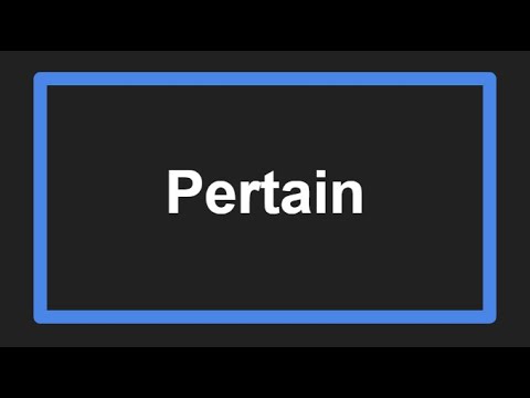 Meaning of Pertain