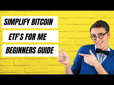 Simplify Bitcoin ETF For Me: (Beginner's Guide)