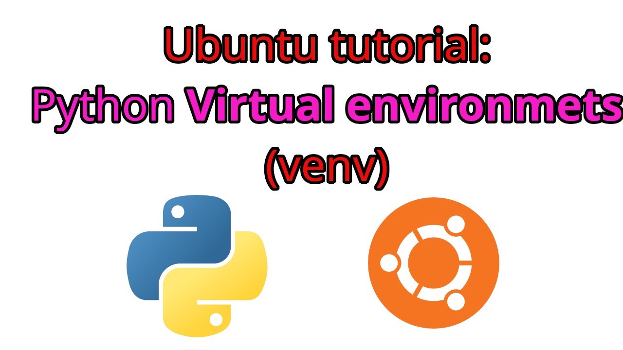 Creating a Python virtual environment in Ubuntu (Python venv in Linux)