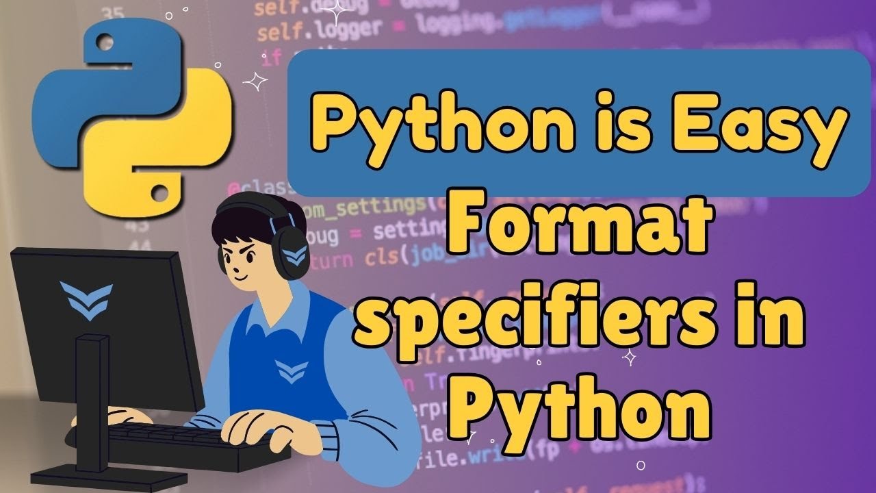 ✅ Python Format Specifiers - Complete Guide (With Examples)