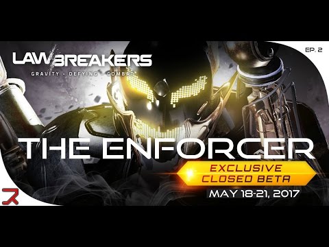 Steam Community :: Video :: LawBreakers | Closed Beta | The Enforcer | Ep. 2