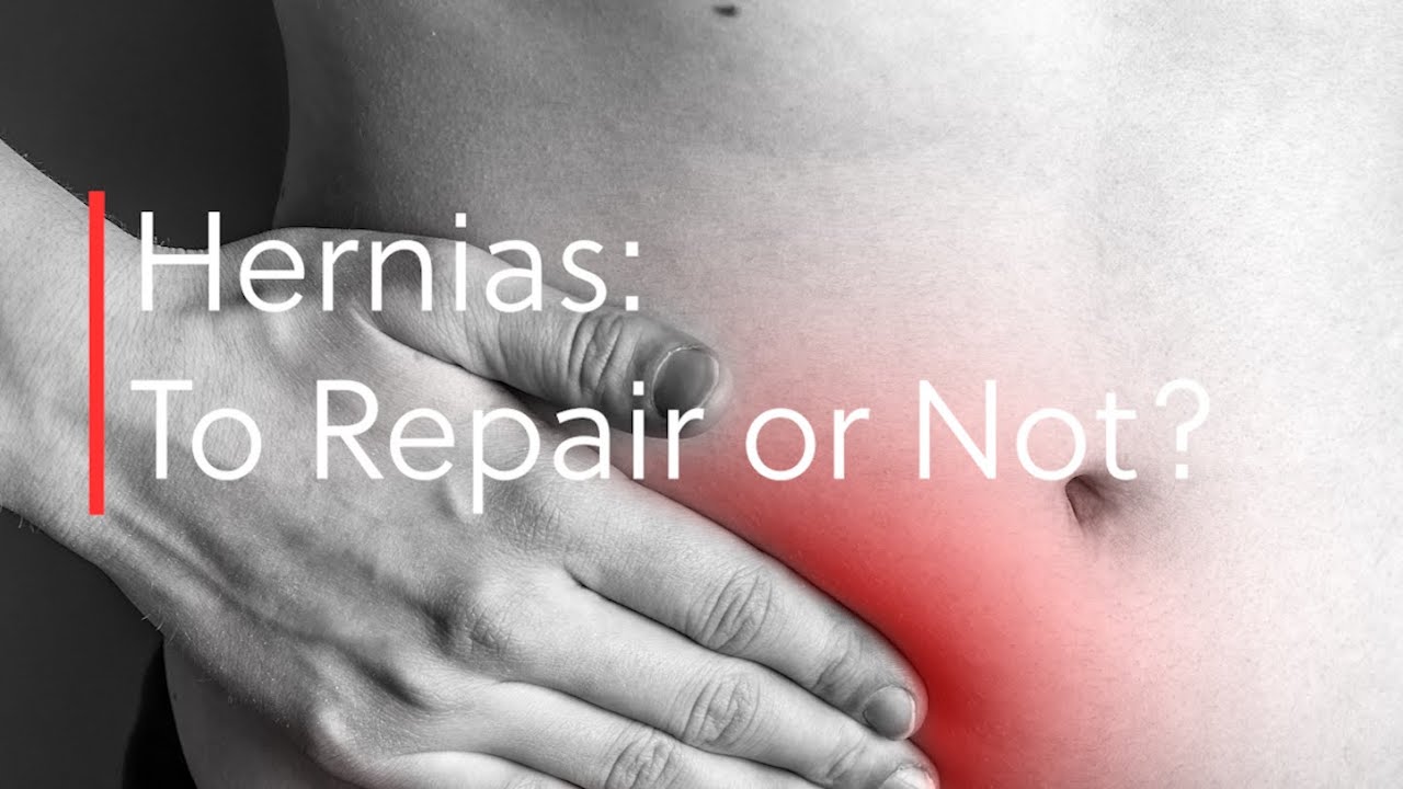 When You Need to Fix a Hernia