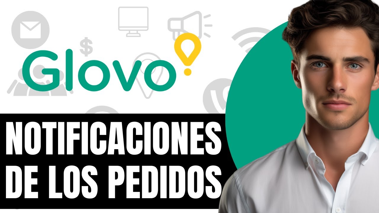Como Activar Las Notificaciones De Los Pedidos en Glovo