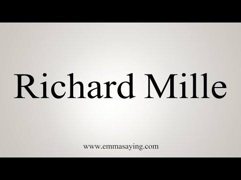 How To Pronounce Richard Mille
