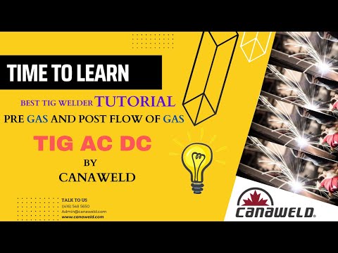 Best tig welder tutorial Pre gas and Post Flow of Gas in Tig AC DC .
