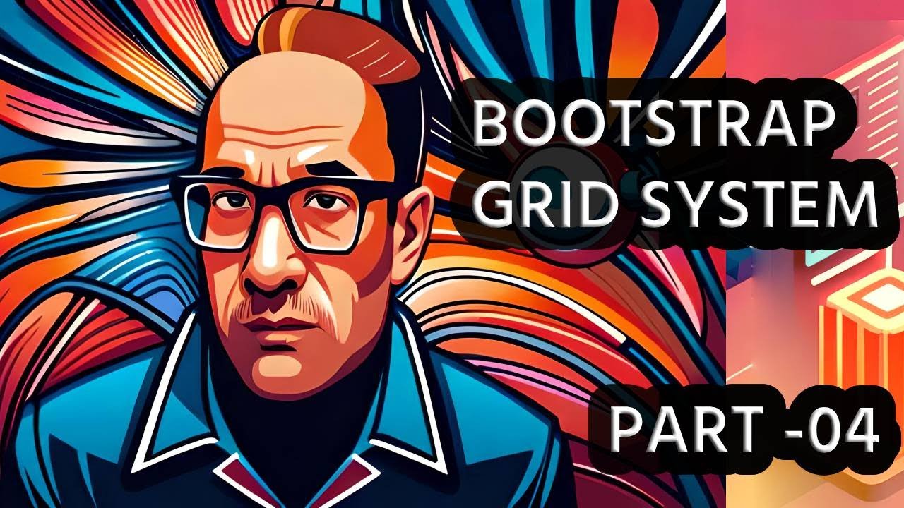 Mastering Responsive Design with Bootstrap Grid: A Beginner's Guide - Part 04 #bootstrap5