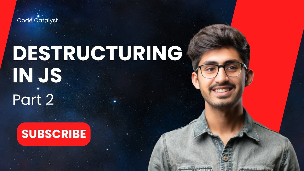 Master Object Destructuring: A Step-by-Step Tutorial | Javascript Destructuring Part 2