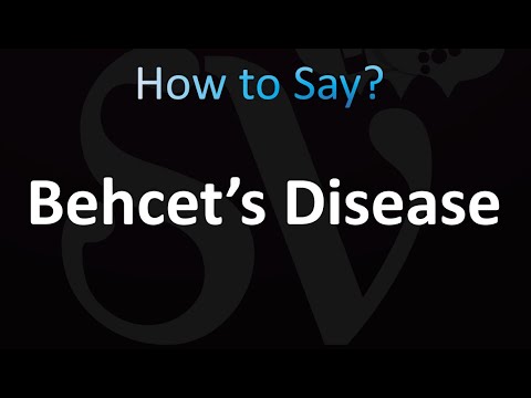 How to Pronounce Behcet’s Disease