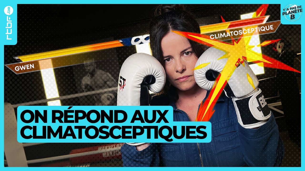 On répond aux climatosceptiques - Y a Pas de Planète B