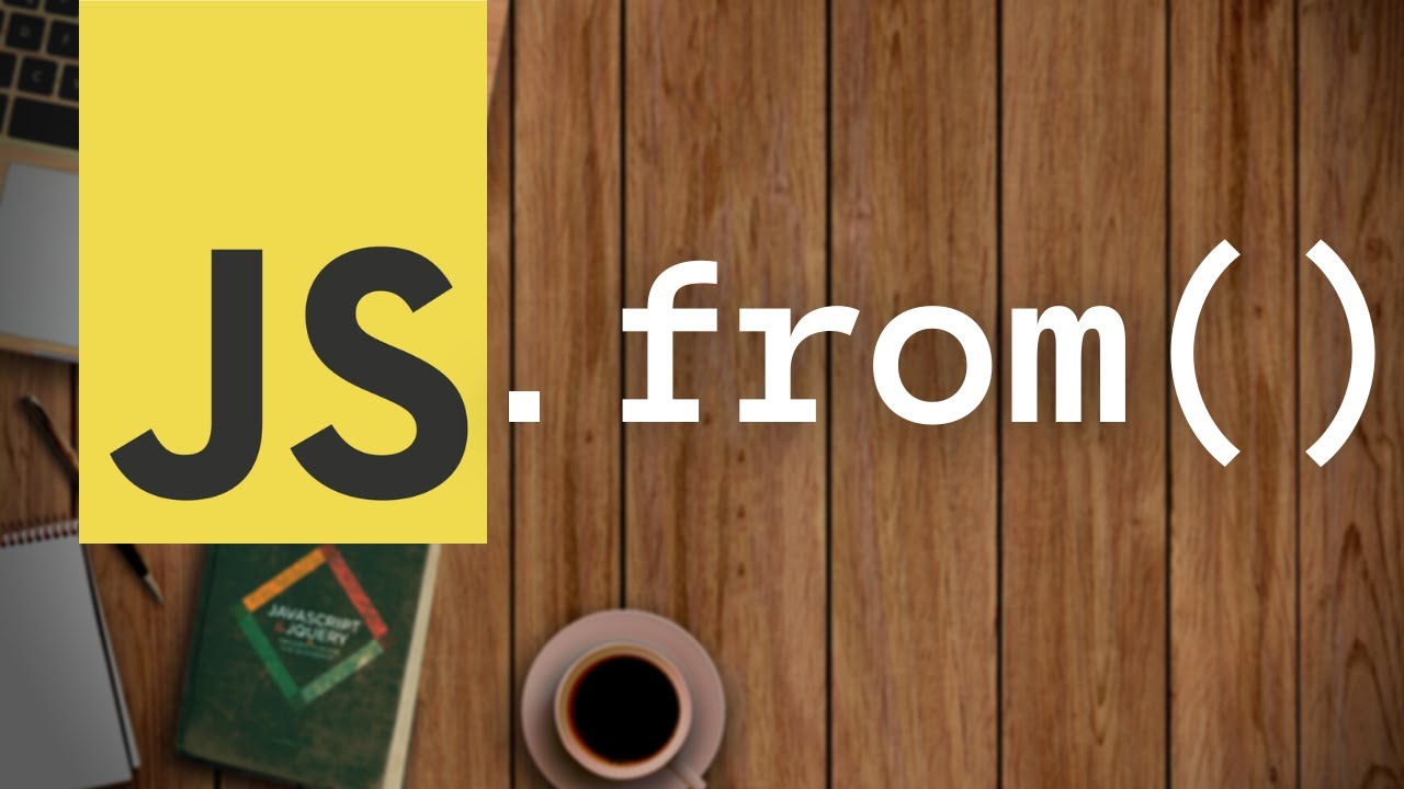 JavaScript from() Array function | JS Buffer