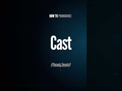 Cast Pronunciation | How to Pronounce (say) Cast CORRECTLY #shorts #shortsfeed
