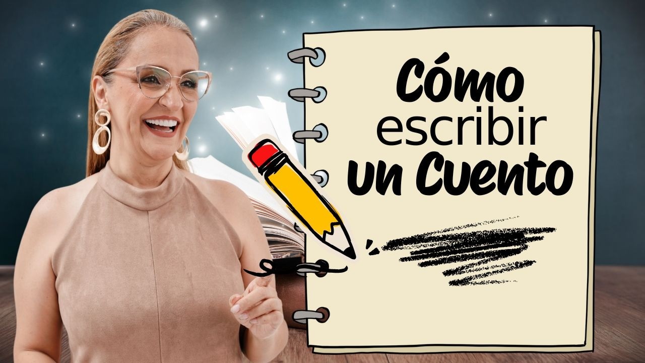 Aprende a Escribir un Cuento desde Cero
