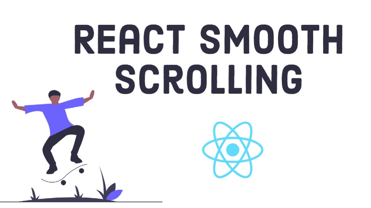 🤩Smooth Scrolling in React with Smooth-scrollbar