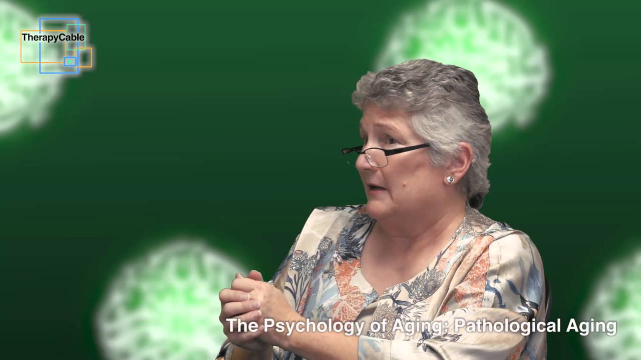 The Psychology of Aging Pathological Aging