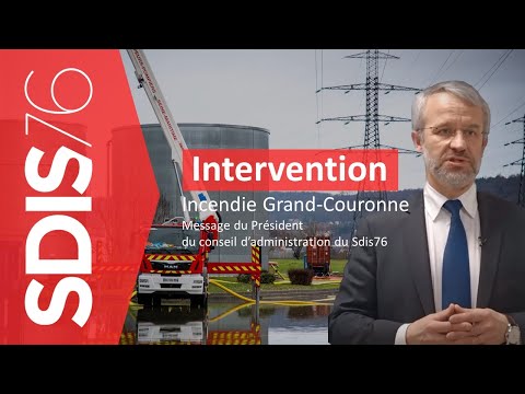 Incendie à Grand-Couronne : message d'André Gautier, président du conseil d'administration du Sdis76