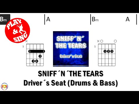 SNIFF´N´ THE TEARS Driver´s Seat DRUMS & BASS FCN GUITAR CHORDS & LYRICS