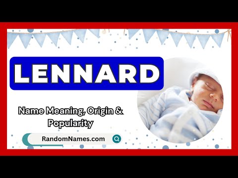 Lennard - Baby Boy Name Meaning, Origin & Popularity - RandomNames.com