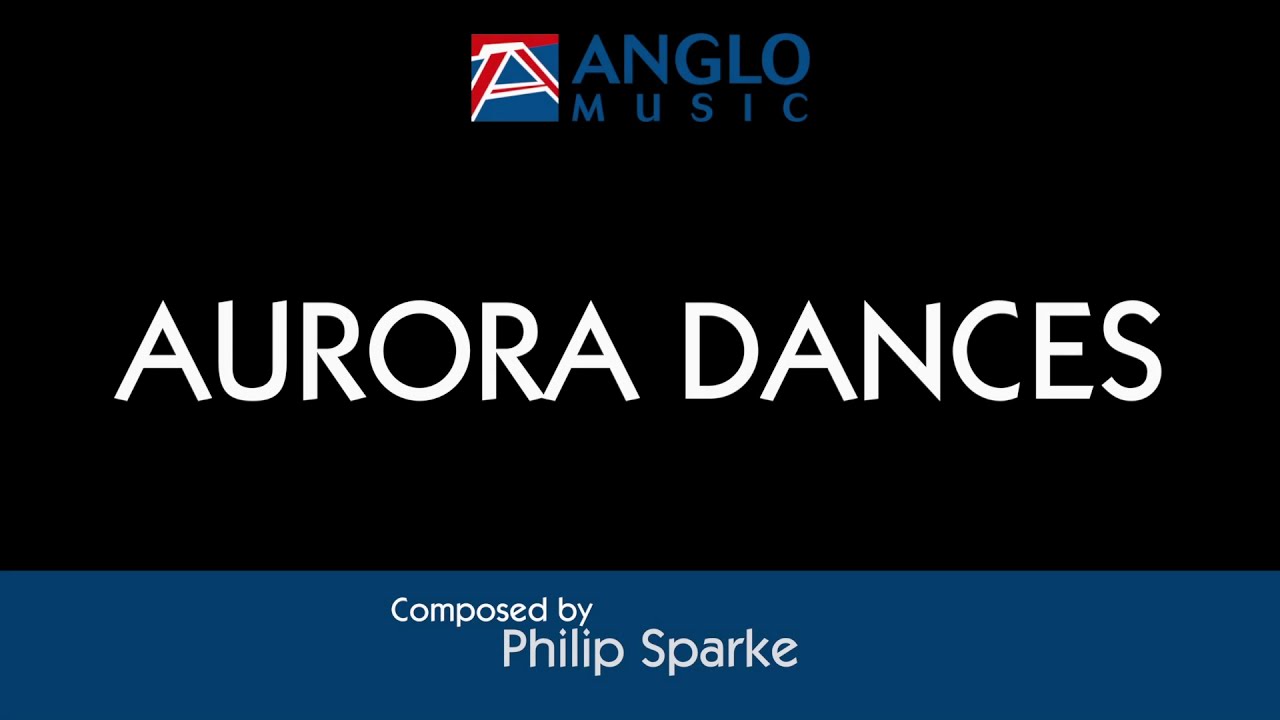 Aurora Dances – Philip Sparke