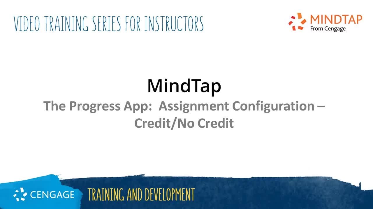 MindTap Progress App: Assignment Configuration - Credit / No Credit Scoring