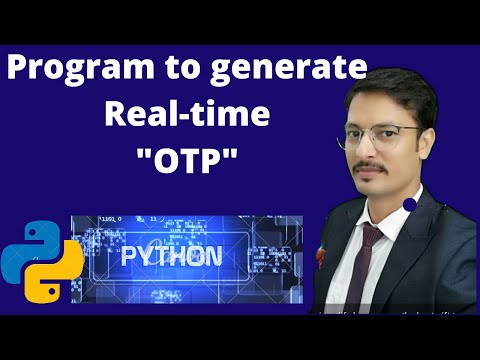 Program to generate Real-time OTP in Python.