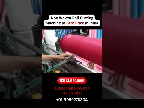 Non Woven Roll Cutting Machine at Best Price in India