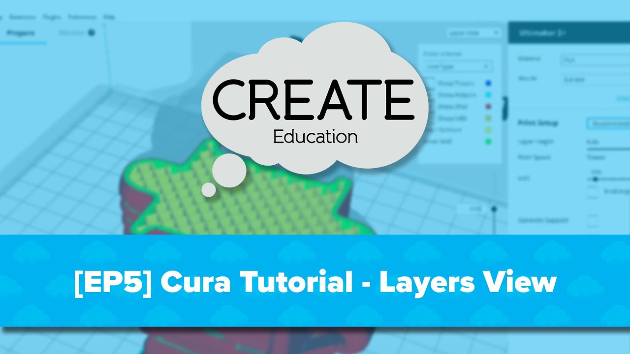 [EP5] Cura Tutorial - Layers View