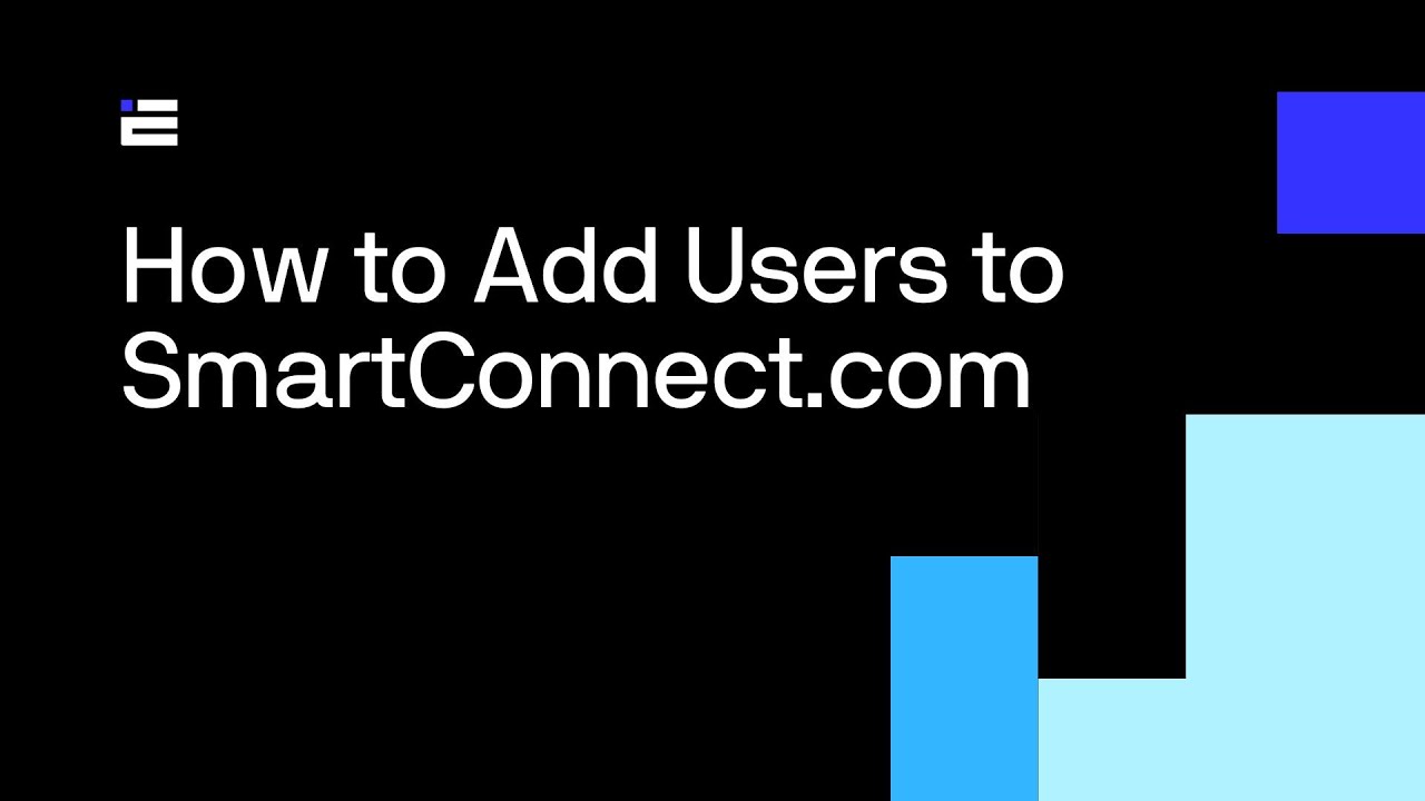 How to Add Users to SmartConnect.com