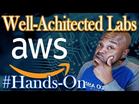 AWS Well-Architected Labs | Hands-On | Lab Practice