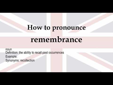 How to pronounce 'remembrance' + meaning
