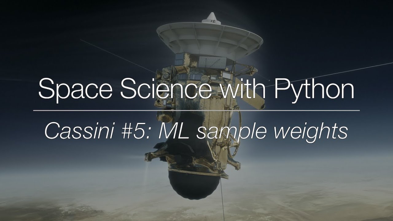 Space Science with Python - Cassini #5: ML Sample Weights