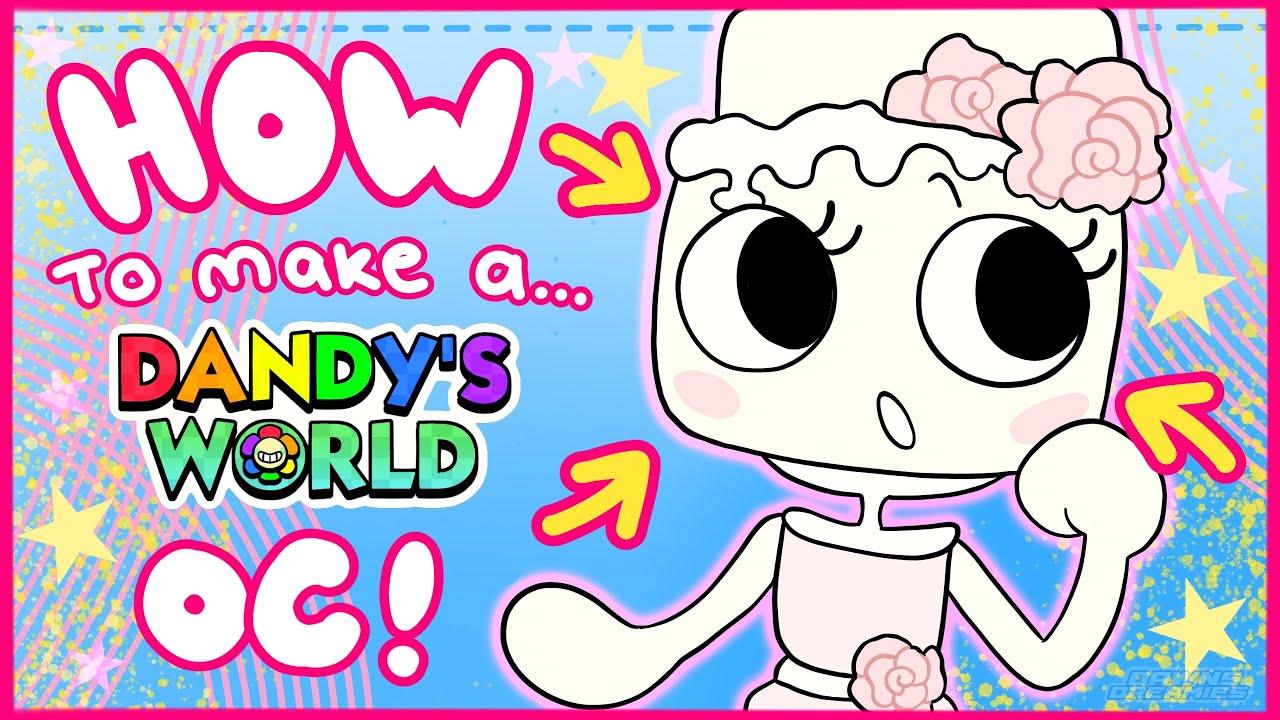 HOW TO MAKE YOUR OWN DANDYS WORLD OC !!