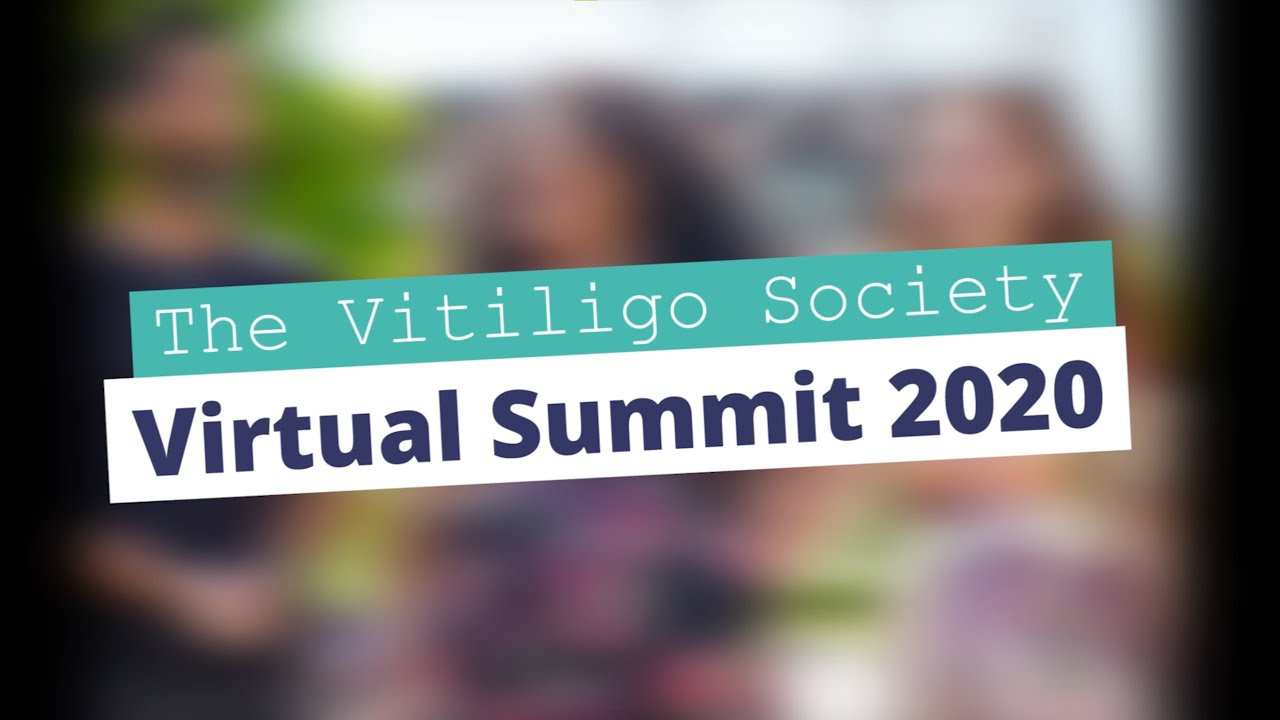 The Vitiligo Society Virtual Summit 2020