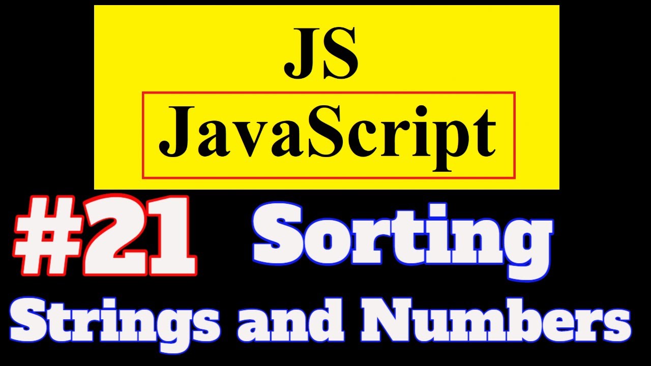 #21 JavaScript Tutorial in Hindi: Sorting Strings and Numbers in JavaScript