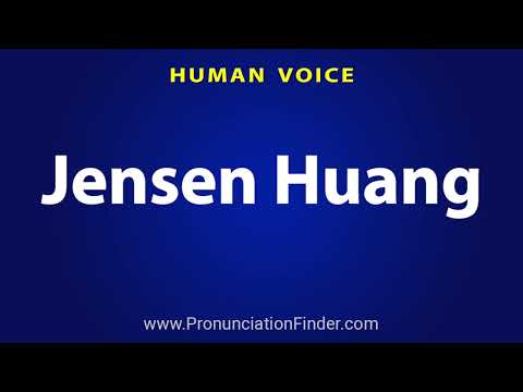 How To Pronounce Jensen Huang