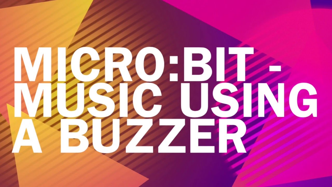 Music on the BBC MicroBit using a buzzer - written in micro python.