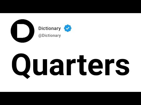 Quarters Meaning In English