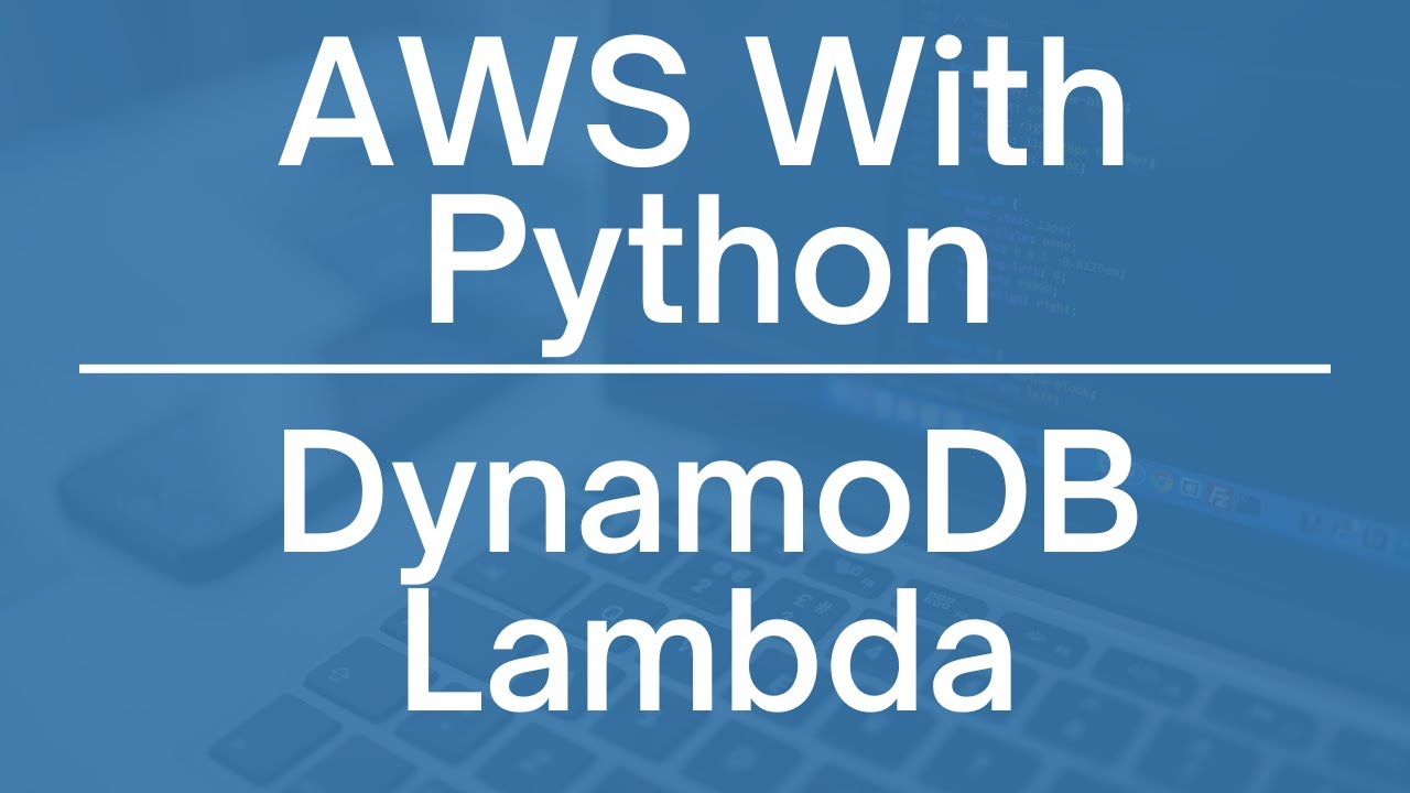AWS DynamoDB with Python: Creating and Retrieving Items using Lambda