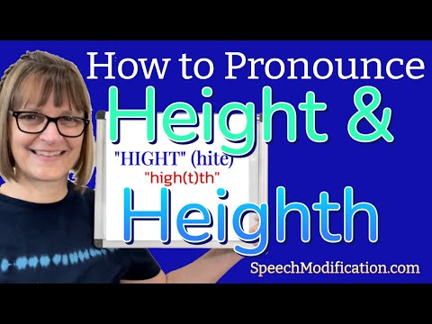 How to Pronounce Height and Heighth