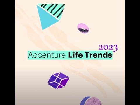 Accenture Life Trends 2023 - Introduction