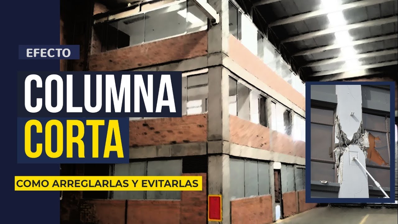 Efecto COLUMNA CORTA | Como arreglarlas y evitarlas