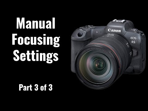 Canon R5 & R6: Manual focus settings (4147C002)