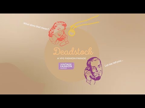 Deadstock: A VFG Fashion Parade